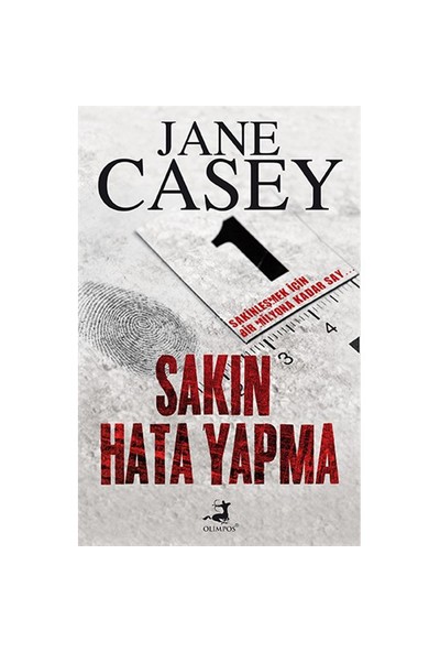 Sakın Hata Yapma - Jane Casey Sakın Hata Yapma - Jane Casey
