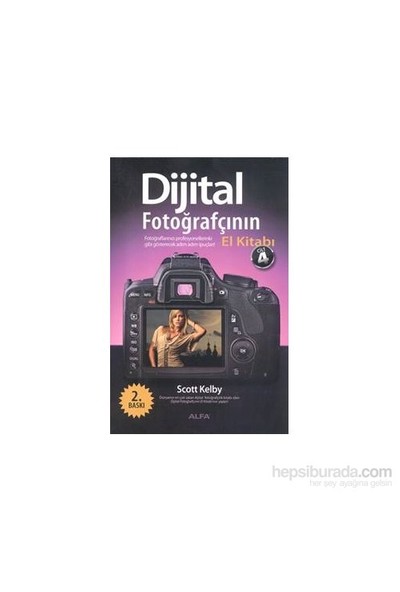 Dijital Fotoğrafçının El Kitabı Cilt: 4 - Scott Kelby Dijital Fotoğrafçının El Kitabı Cilt: 4 - Scott Kelby