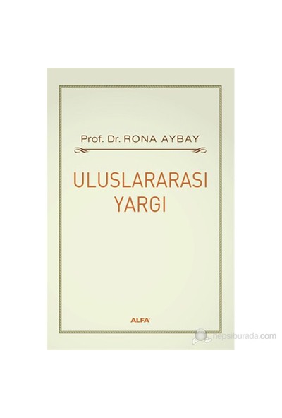 Uluslararası Yargı-Rona Aybay Uluslararası Yargı-Rona Aybay