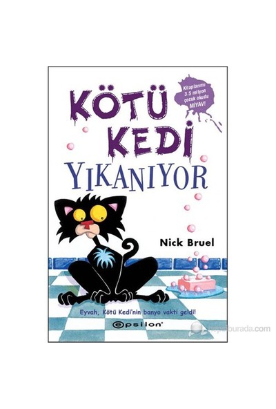 Kötü Kedi Yıkanıyor-Nick Bruel Kötü Kedi Yıkanıyor-Nick Bruel
