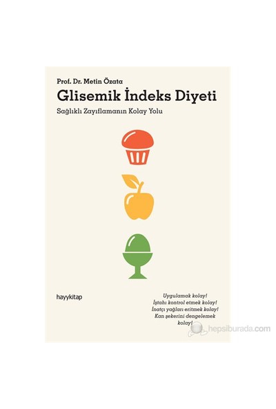 Glisemik İndeks Diyeti - (Sağlıklı Zayıflamanın Kolay Yolu) - Metin Özata Glisemik İndeks Diyeti - (Sağlıklı Zayıflamanın Kolay Yolu) - Metin Özata