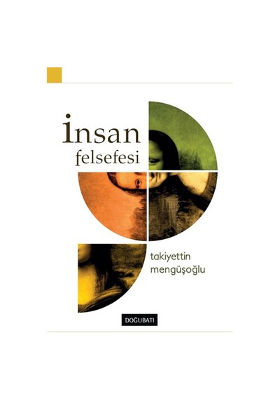 İnsan Felsefesi-Takiyettin Mengüşoğlu