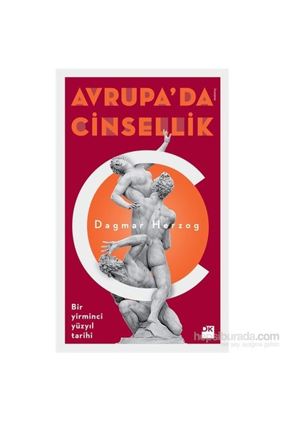 Avrupa'da Cinsellik - Dagmar Herzog Avrupa'da Cinsellik - Dagmar Herzog
