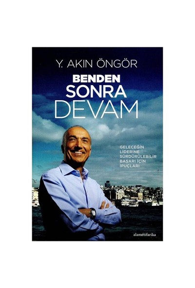 Benden Sonra Devam (Ciltsiz) - Y. Akın Öngör Benden Sonra Devam (Ciltsiz) - Y. Akın Öngör
