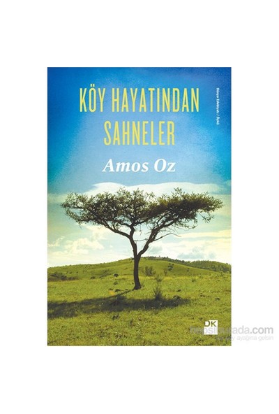 Köy Hayatından Sahneler-Amos Oz Köy Hayatından Sahneler-Amos Oz
