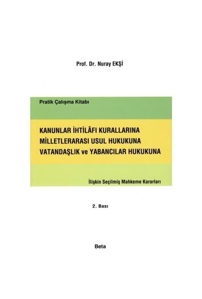 Kanunlar İhtilafı Kurallarına Milletlerarası Usul Hukukuna Vatandaşlık Ve Yabancılar Hukukuna İlişki