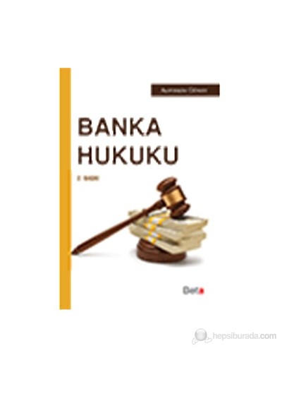 Banka Hukuku-Alptekin Güney Banka Hukuku-Alptekin Güney