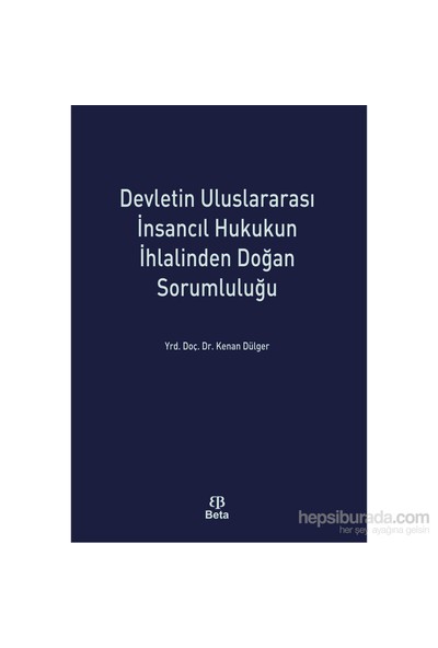 Devletin Uluslararası İnsancıl-Kenan Dülger