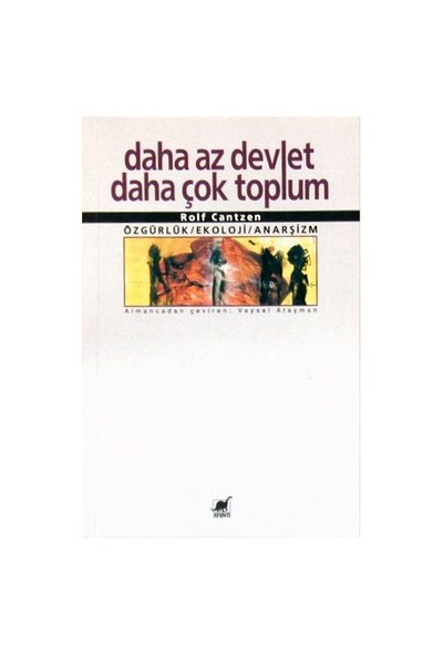Daha Az Devlet Daha Çok Toplum Daha Az Devlet Daha Çok Toplum