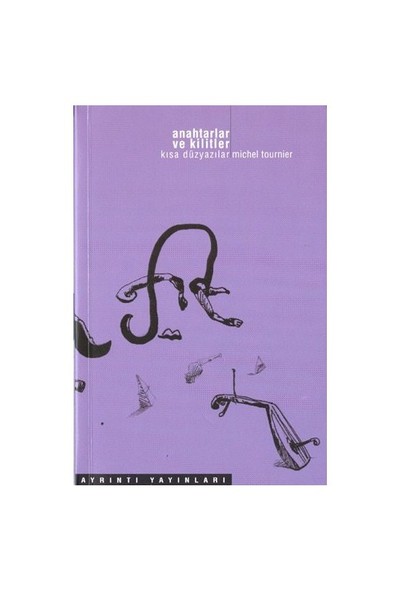 Anahtarlar Ve Kilitler-Michel Tournier