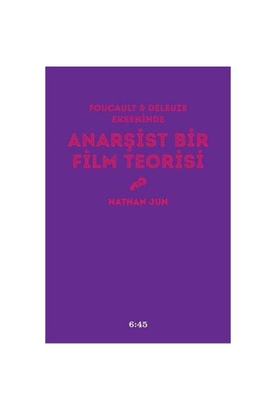 Anarşist Bir Film Teorisi-Nathan Jun