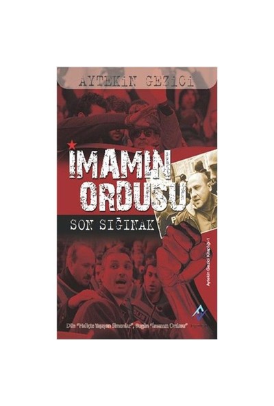 İmamın Ordusu - Son Sığınak - Aytekin Gezici