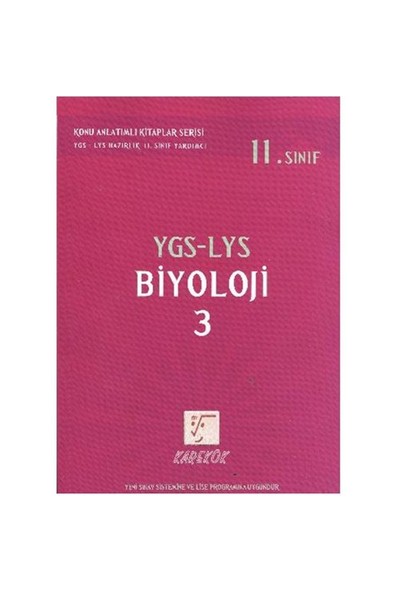 Karekök YGS-LYS Biyoloji-3 Konu Anlatımlı (11. Sınıf T. Tursun) Karekök YGS-LYS Biyoloji-3 Konu Anlatımlı (11. Sınıf T. Tursun)