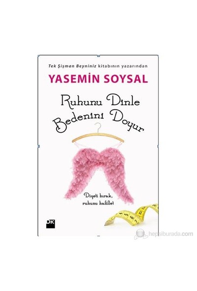 Ruhunu Dinle Bedenini Doyur