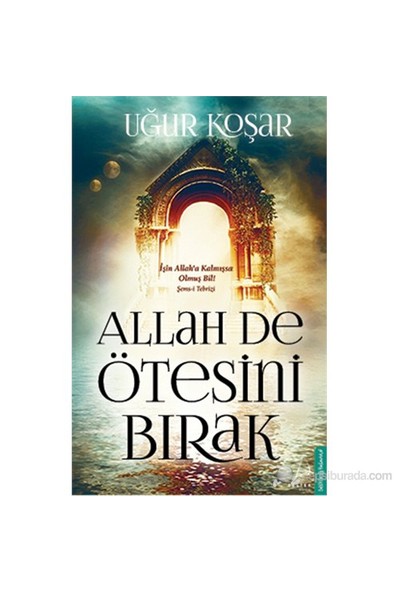 Allah de Ötesini Bırak - Uğur Koşar