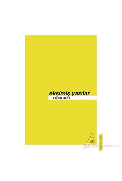 Ekşimiş Yazılar-Serhat Genç