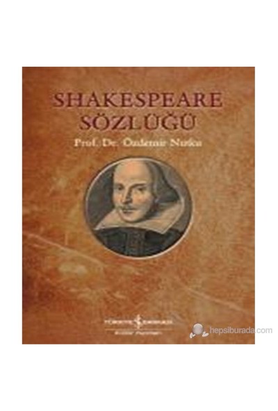 Shakespeare Sözlüğü-Özdemir Nutku