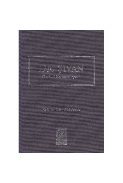 Dr. Şıvan Dr. Sait Kırmızıtoprak-Selahattin Ali Arik