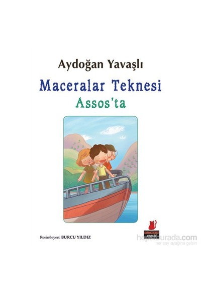 Maceralar Teknesi Assos’Ta-Aydoğan Yavaşlı Maceralar Teknesi Assos’Ta-Aydoğan Yavaşlı