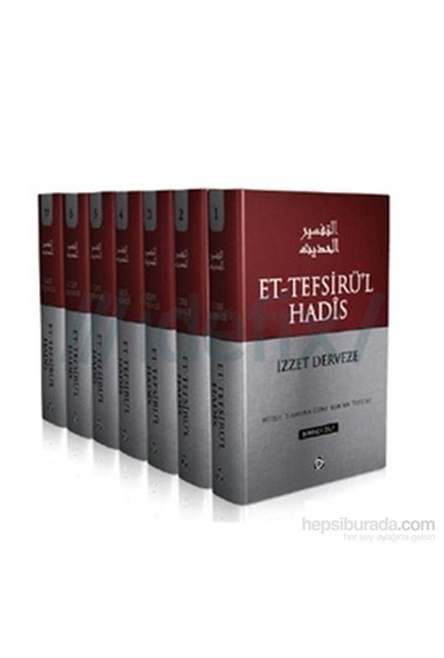 Et-Tefsirü’L Hadîs (7 Cilt)-İzzet Derveze
