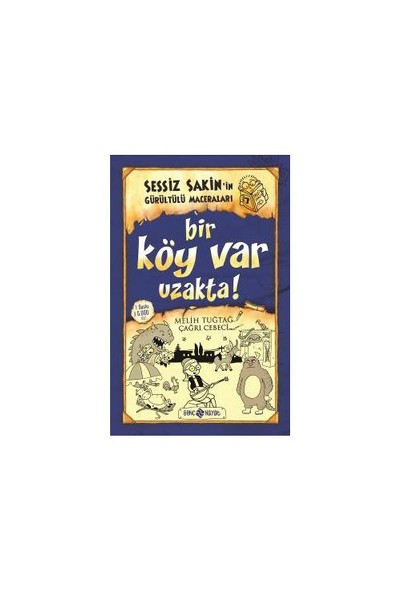 Sessiz Sakin’İn Gürültülü Maceraları 7: Bir Köy Var Uzakta - Melih Tuğtağ Sessiz Sakin’İn Gürültülü Maceraları 7: Bir Köy Var Uzakta - Melih Tuğtağ