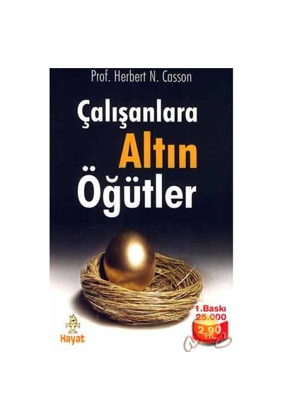 Çalışanlara Altın Öğütler-Herbert N. Casson Çalışanlara Altın Öğütler-Herbert N. Casson