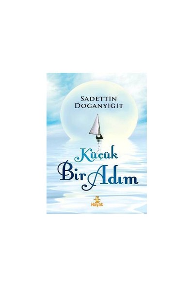 Küçük Bir Adım-Sadettin Doğanyiğit