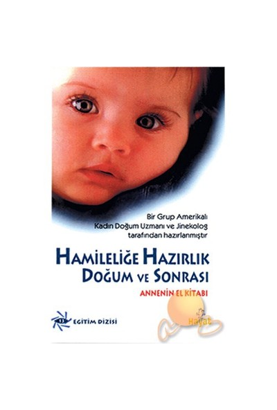 Hamileliğe Hazırlık Doğum Ve Sonrası