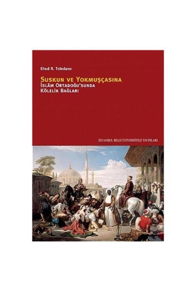 Suskun ve Yokmuşçasına