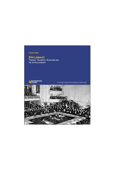 Diplomasi - (Tarihi, Teorisi, Kurumları ve Uygulaması) - Temel İskit Diplomasi - (Tarihi, Teorisi, Kurumları ve Uygulaması) - Temel İskit