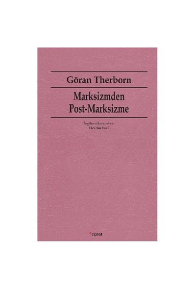 Marksizmden Post-Marksizme - Göran Therborn Marksizmden Post-Marksizme - Göran Therborn
