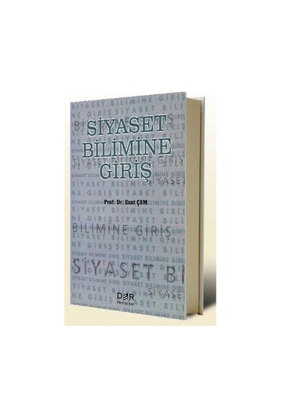 Siyaset Bilimine Giriş-Esat Çam Siyaset Bilimine Giriş-Esat Çam