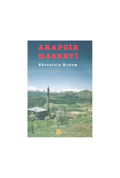 Arapgir Hasreti-Sücaattin Erdem