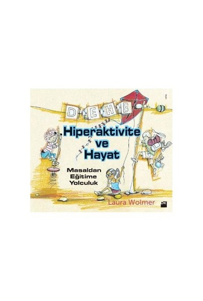 Hiperaktivite ve Hayat - Laura Wolmer