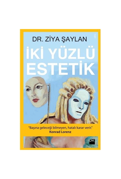 İki Yüzlü Estetik