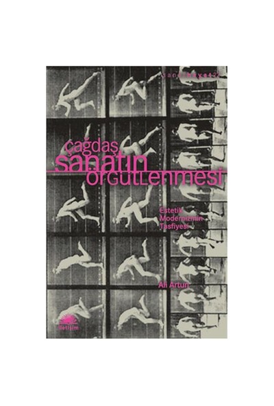 Çağdaş Sanatın Örgütlenmesi - Ali Artun