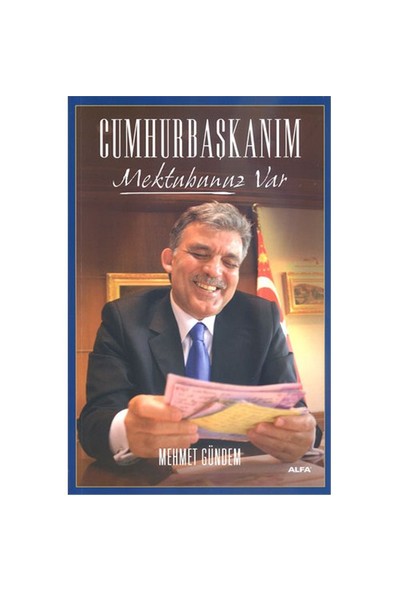 Cumhurbaşkanım - Mektubunuz Var-Mehmet Gündem