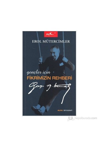Gençler İçin Fikrimizin Rehberi-Erol Mütercimler