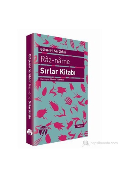 Raz-Name - Sırlar Kitabı-Gülşenı-İ Saruhanı