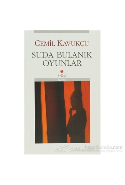 Suda Bulanık Oyunlar-Cemil Kavukçu Suda Bulanık Oyunlar-Cemil Kavukçu