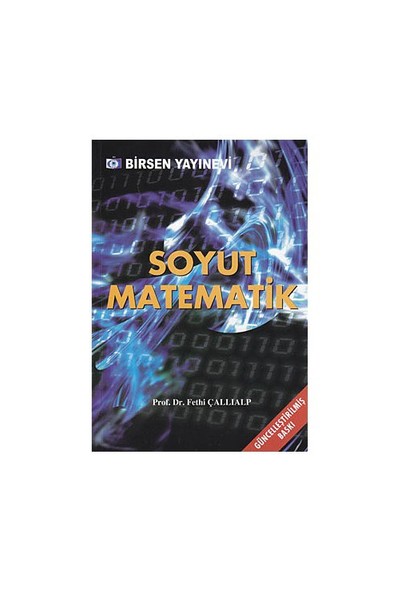 Soyut Matematik - Fethi Çallıalp Soyut Matematik - Fethi Çallıalp