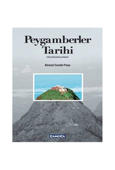 Peygamberler Tarihi (Aleyhimüsselâm)-Ahmed Cevdet Paşa Peygamberler Tarihi (Aleyhimüsselâm)-Ahmed Cevdet Paşa