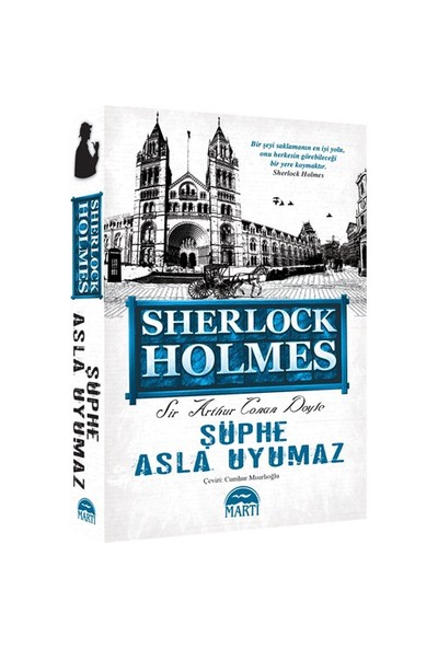 Sherlock Holmes - Şüphe Asla Uyumaz - Sir Arthur Conan Doyle Sherlock Holmes - Şüphe Asla Uyumaz - Sir Arthur Conan Doyle