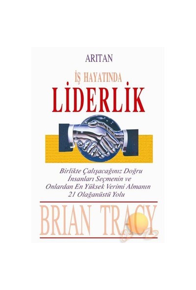 İş Hayatında Liderlik İş Hayatında Liderlik