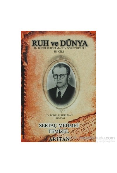 Ruh Ve Dünya 3. Cilt-Sertaç Mehmet Temizel Ruh Ve Dünya 3. Cilt-Sertaç Mehmet Temizel
