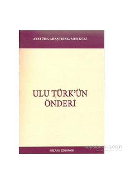 Ulu Türkün Önderi