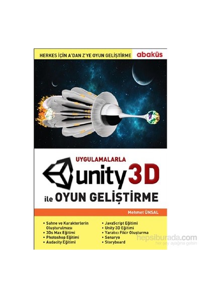 Uygulamalarla Unity 3d İle Oyun Geliştirme - Mehmet Ünsal