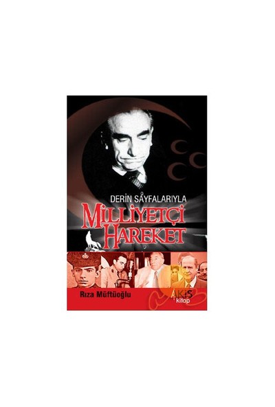 Derin Sayfalarıyla Milliyetçi Hareket