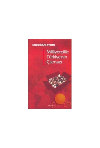 Milliyetçilik: Türkiye'nin Çıkmazı