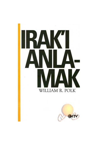 Irak'ı Anlamak Irak'ı Anlamak